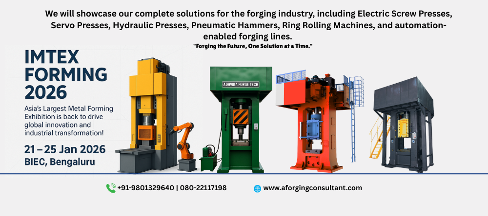 Metal Forming Expo / IMTEX 2026 - Forging Consultant
